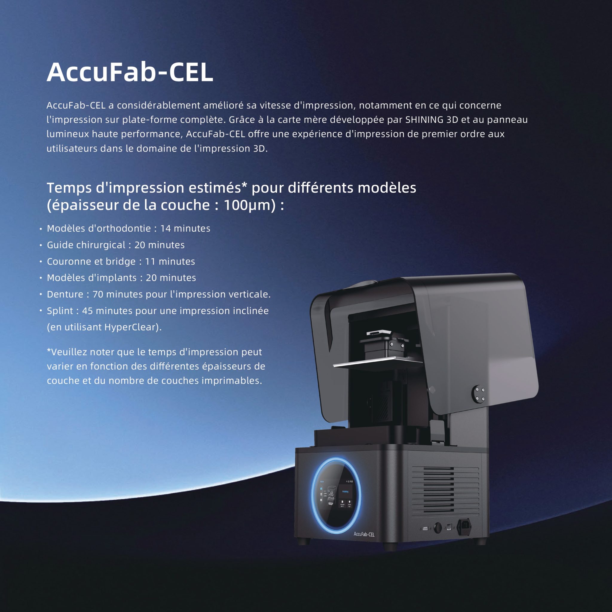 AccuFab-CEL – Imprimante 3D Dentaire – Dental Project